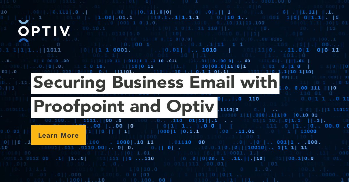Proofpoint Email Security Services | Securing Business Email with Proofpoint and Optiv